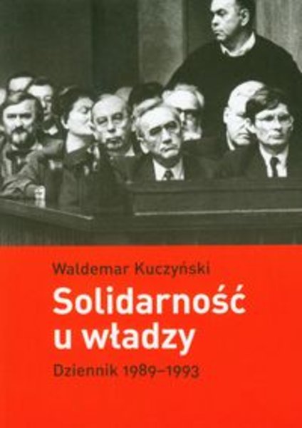 solidarność u władzy | HISTORIA.org.pl - historia, kultura, muzea ...
