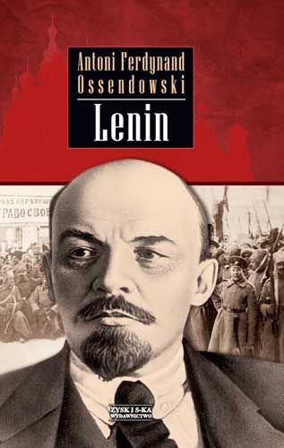 "Lenin" – A. F. Ossendowski – recenzja | HISTORIA.org.pl - historia ...