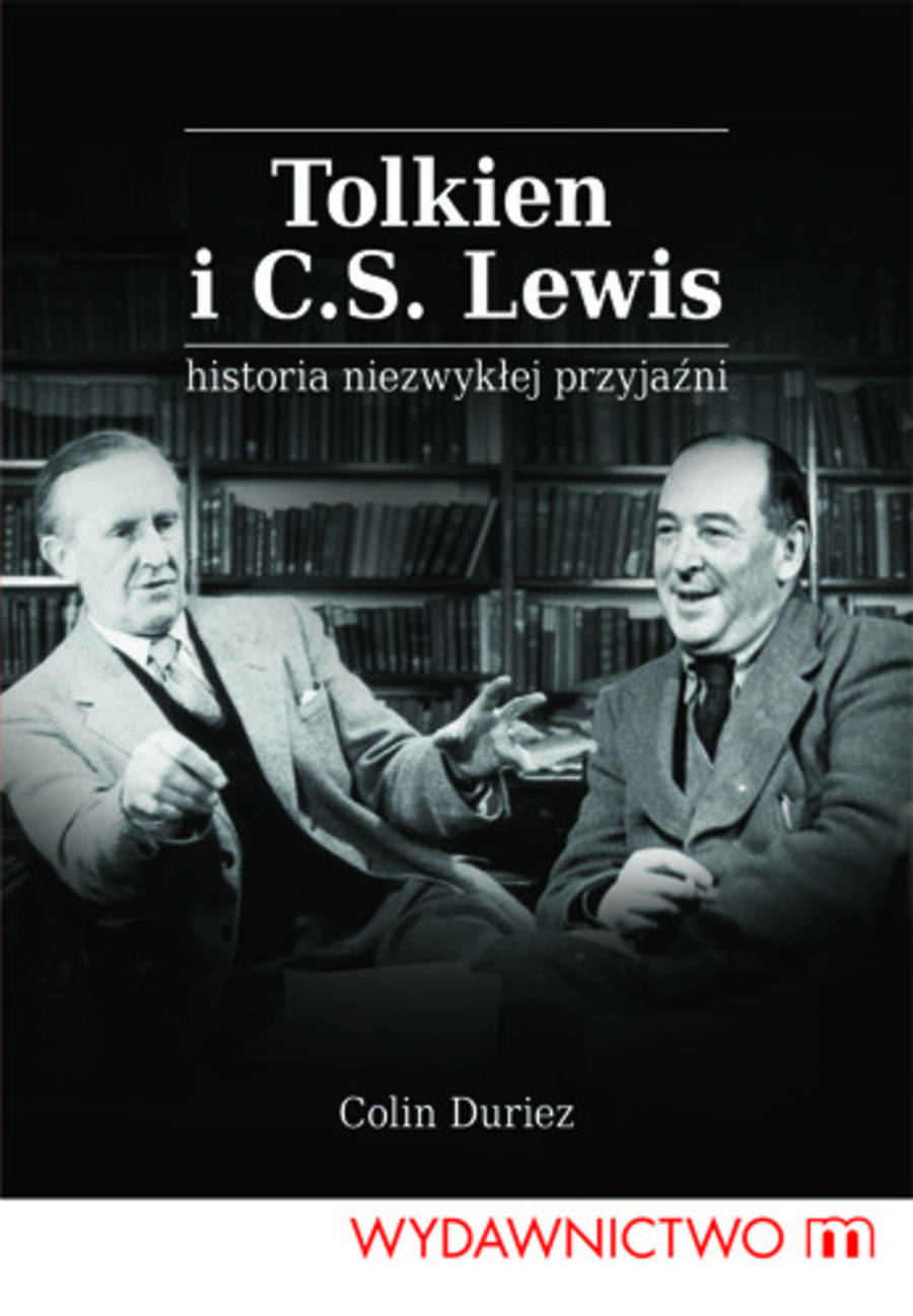 "Tolkien i C. S. Lewis. Historia niezwykłej przyjaźni" – C. Duriez ...
