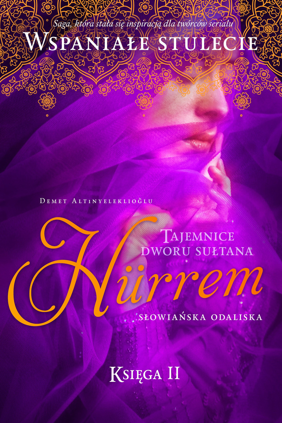 "Tajemnice dworu sułtana. Księga 2. Hürrem. Słowiańska odaliska" - D ...