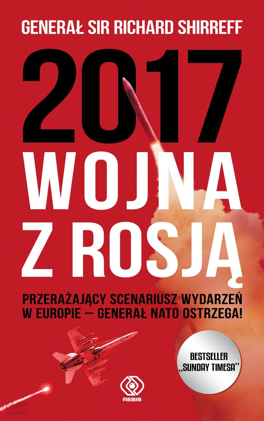 "2017: Wojna z Rosją" – R. Shirreff – recenzja | HISTORIA.org.pl ...