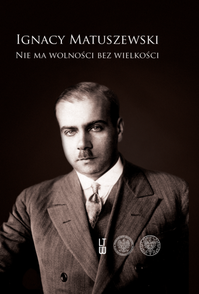 Premiera Pułkownik Ignacy Matuszewski 1891 1946 Pod Red S Cenckiewicz Pl